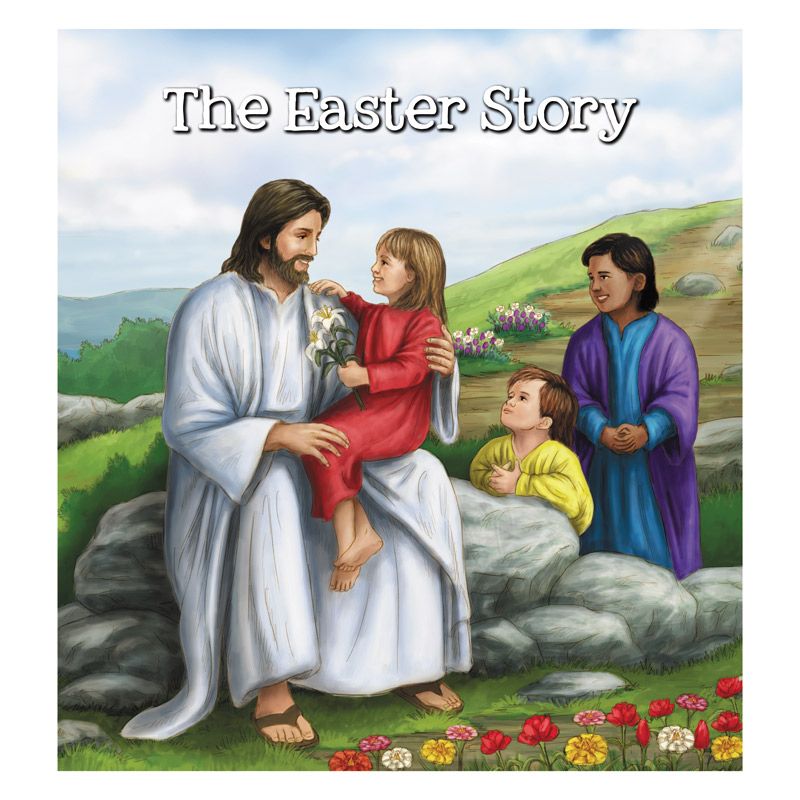 The Easter Story – Christ Missionary Catholic Gifts and Books