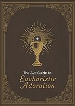 The Ave Guide to Eucharistic Adoration – Christ Missionary Catholic Gifts and Books